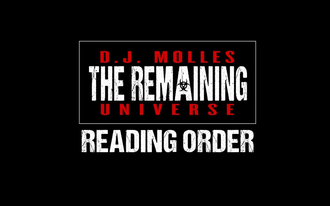 The Remaining Universe Reading Order | Updates | DJ Molles